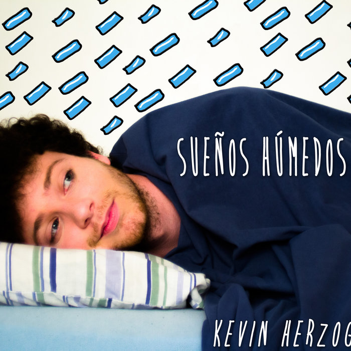 Sueños Húmedos | Kevin Herzog