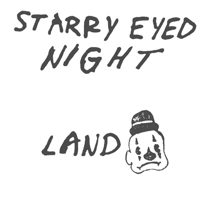 Starry Eyed Night Land | Starry Eyed Night
