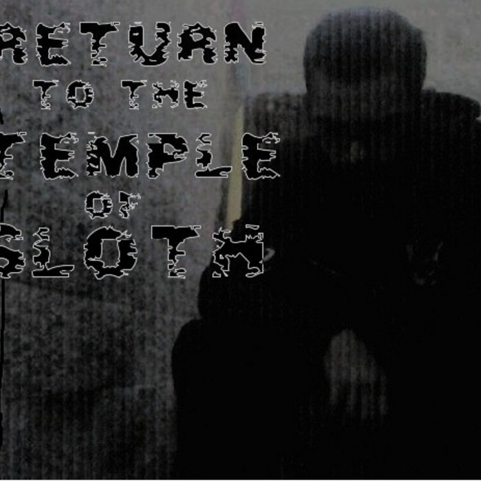 Return to the Temple of Sloth [Director's Cut] | Astroid Andy