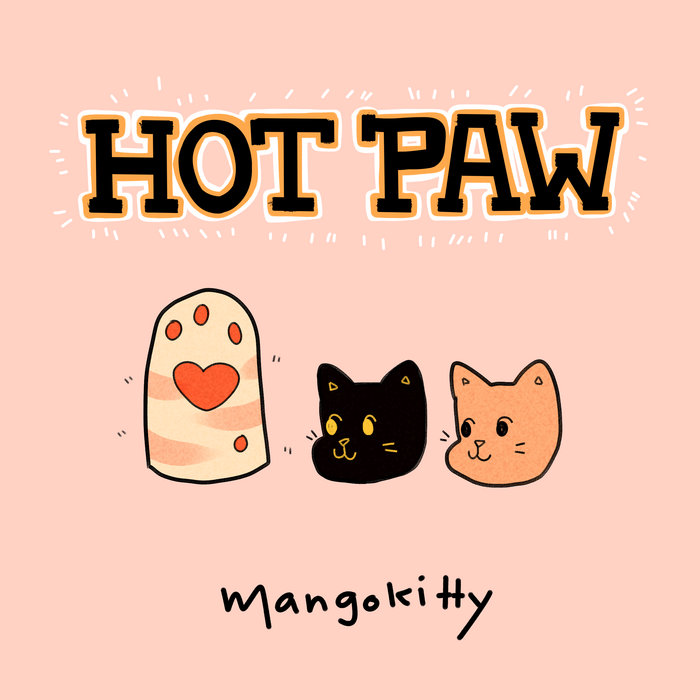 Hot Paw | mangokitty