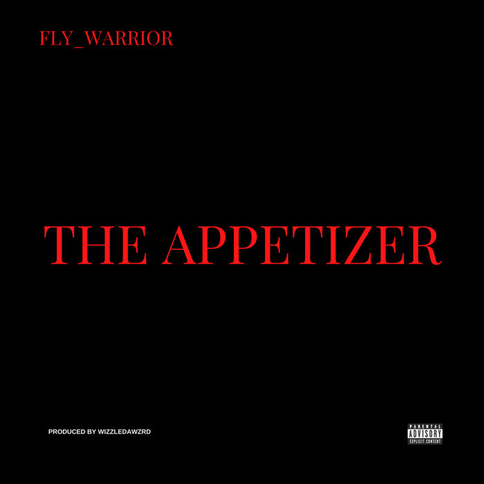 The Appetizer | Fly_Warrior