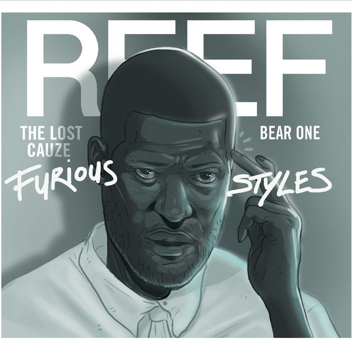 Furious Styles | Reef The Lost Cauze & Bear-One | Reef The Lost Cauze