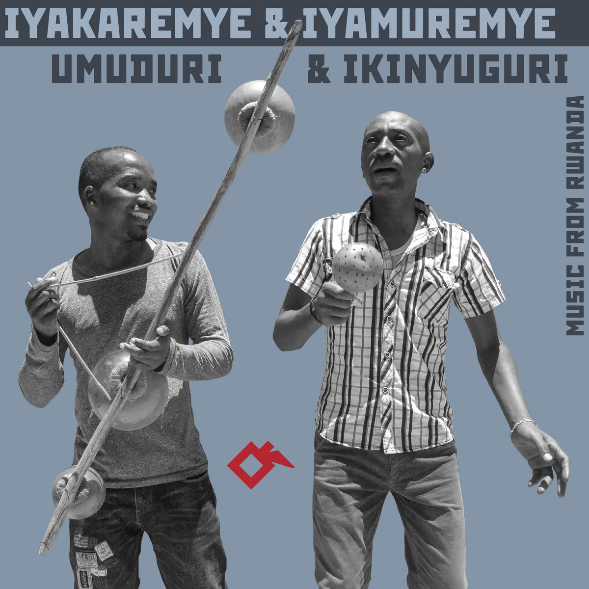 Umuduri & Ikinyuguri: Songs from Rwanda | Умудури и икиньюгури: Песни ...