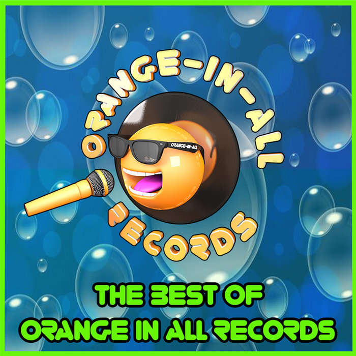 Various Artists - The Best Of Orange Vol.1 (OIA10) | Orange In All ...