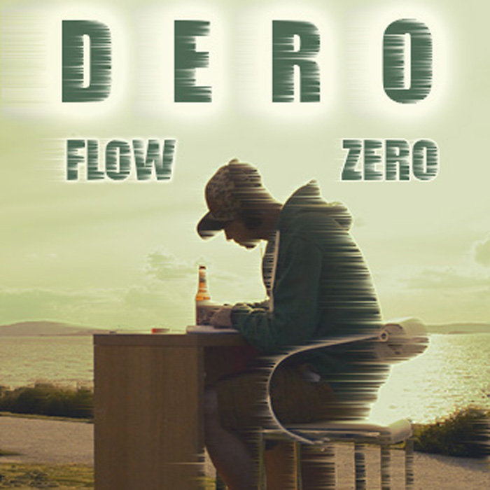Dero Flow Zero EP | DERO ( PAPUBAND) | PARALETIC UNIVERSE RECORDS