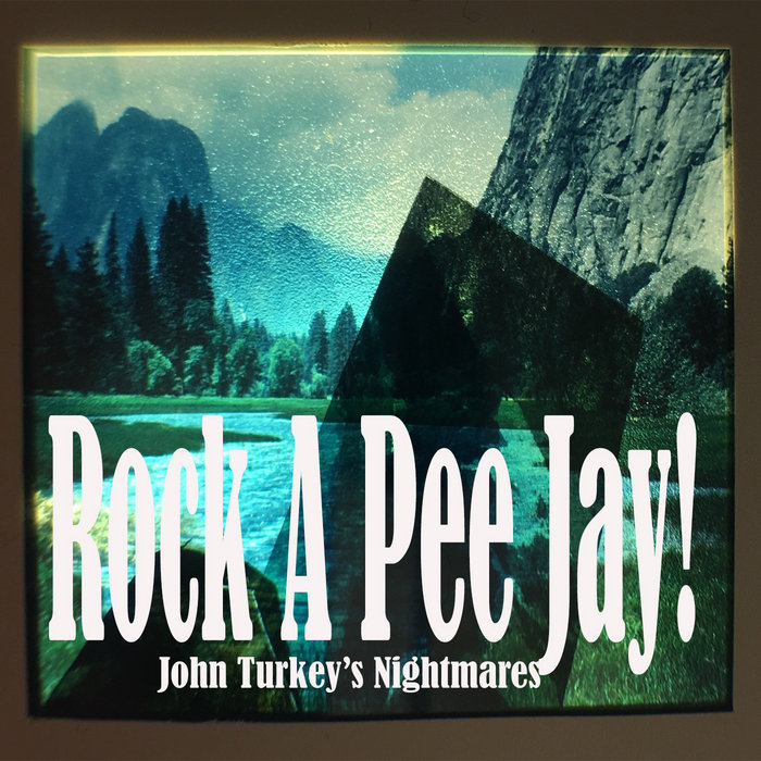 Rock A Pee Jay! | John Turkey's Nightmares