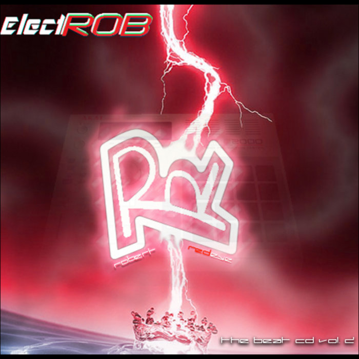 ElectROB (The Beat CD Vol. 2) | ROBERT REDEYE | Robert Redeye