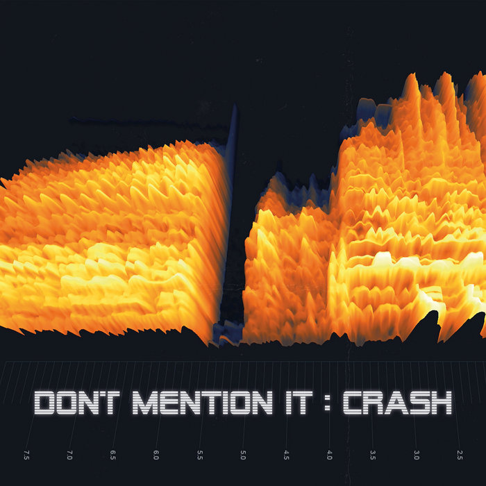 Crash | Don't Mention It