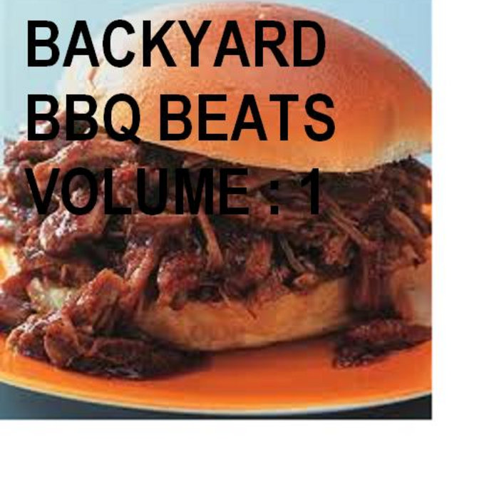 BACKYARD BBQ BEATS VOLUME : 1 | Uncommon Sense