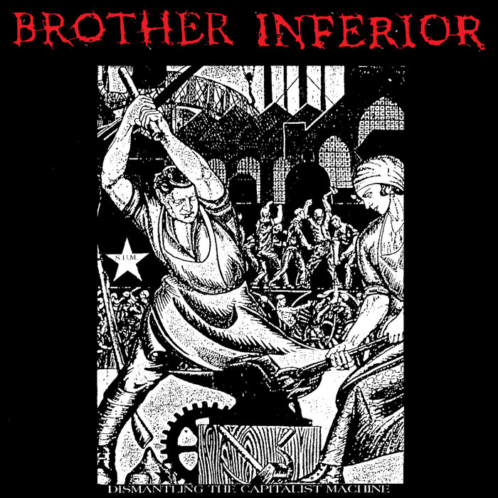Dismantling The Capitalist Machine 7"EP (SOLD OUT) | BROTHER INFERIOR ...