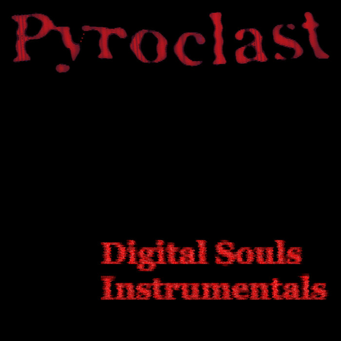 Digital Souls Instrumental | Pyroclast