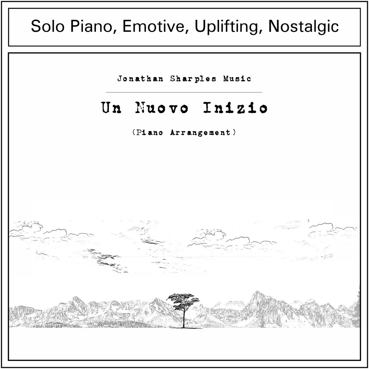 Un Nuovo Inizio (Piano Arrangement) | Jonathan Sharples Music
