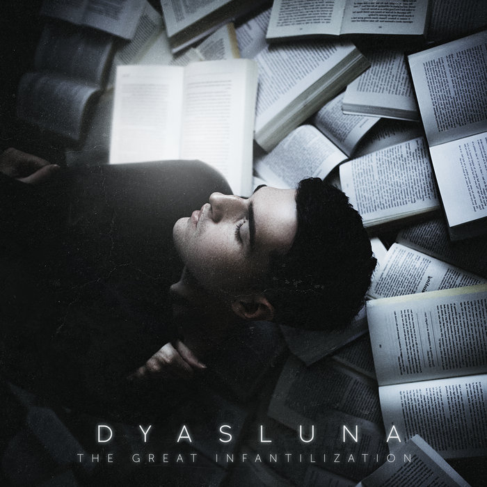 The Great Infantilization | Dyasluna