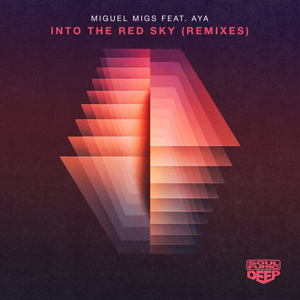 Into The Red Sky (Remixes) | Miguel Migs featuring Aya | Soulfuric Deep