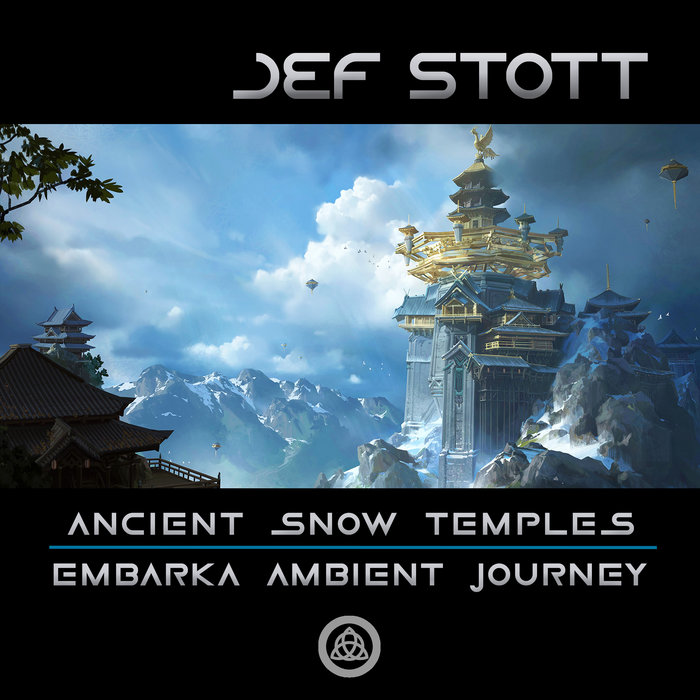 Ancient Snow Temples: Embarka Ambient Journey | Jef Stott