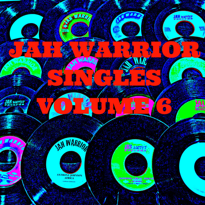 Jah Warrior Singles Vol 6 | Various Artists | Jah Warrior
