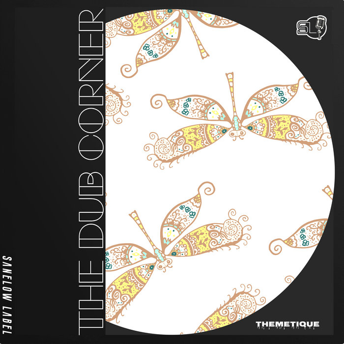 The Dub Corner | Themetique | Sanelow Label