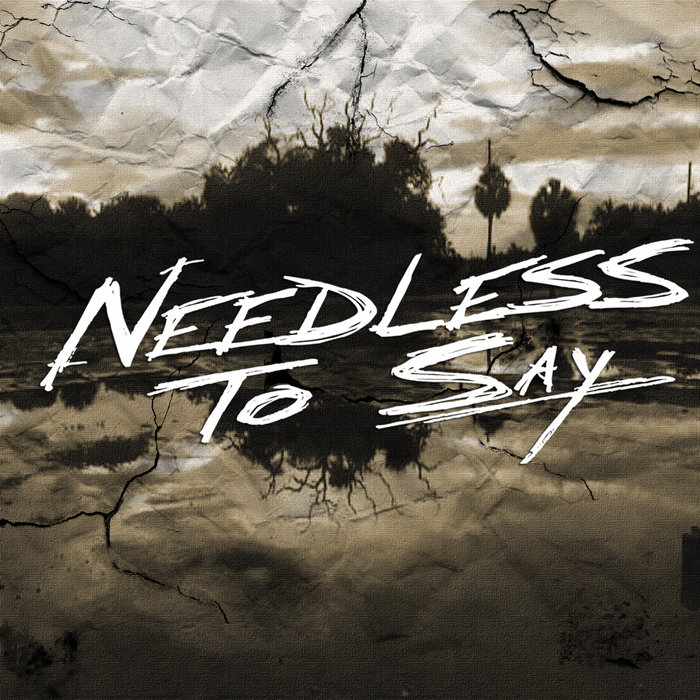 Needless To Say EP | Needless To Say