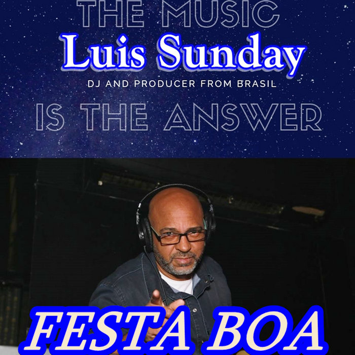 Festa Boa | Luis Sunday