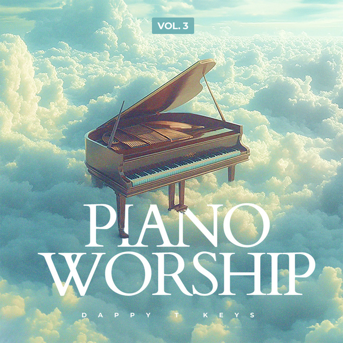Piano Worship Vol. 3 | DappyTKeys