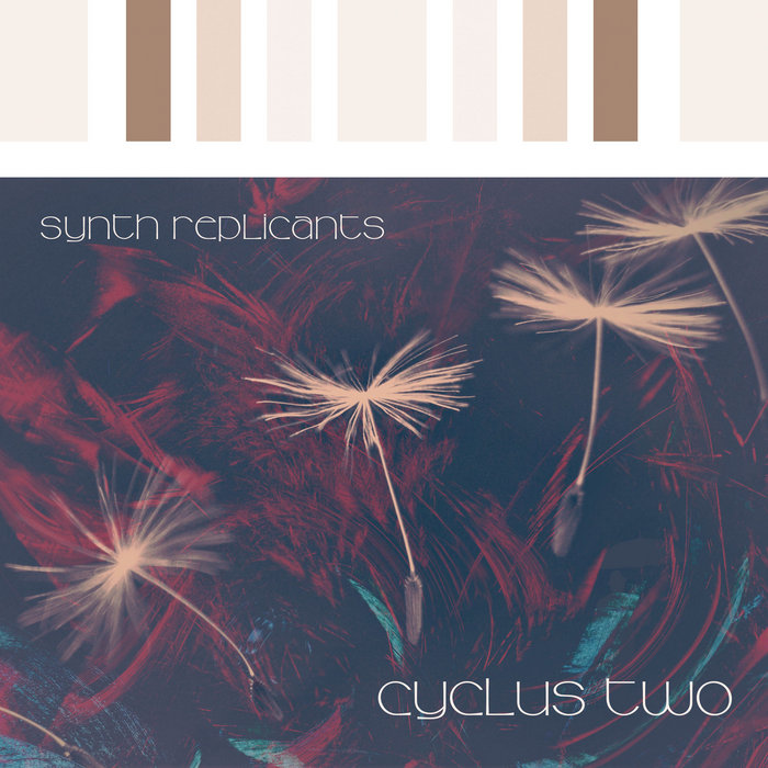 cyclus TWO (album) | Synth replicants