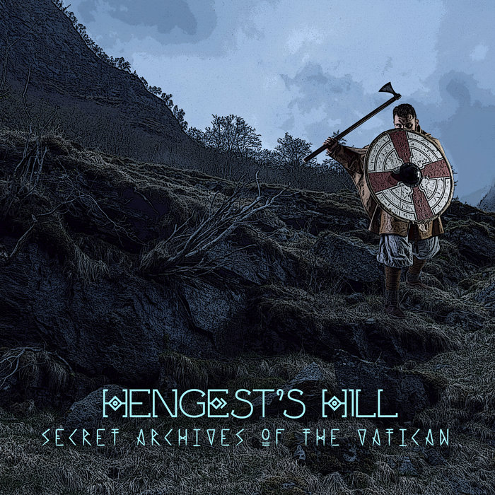 Hengest's Hill | Secret Archives of the Vatican