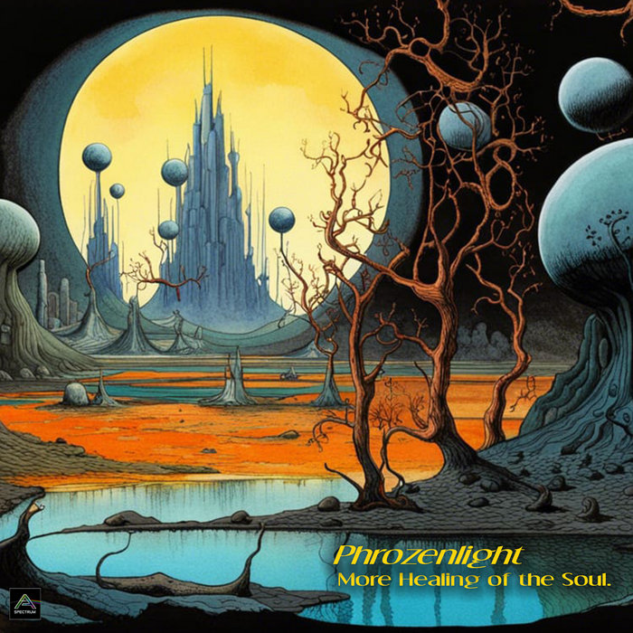 More Healing of the Soul | Phrozenlight