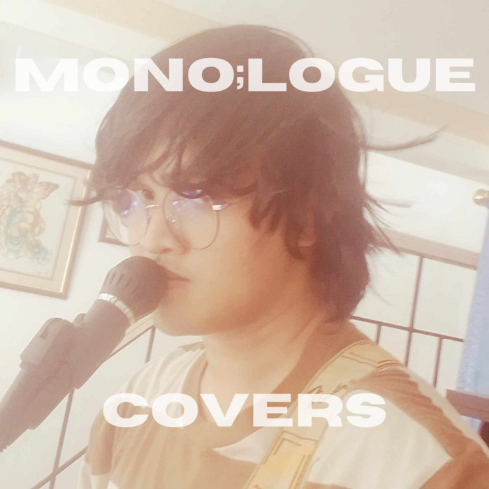 Covers (Gig) | Mono;Logue