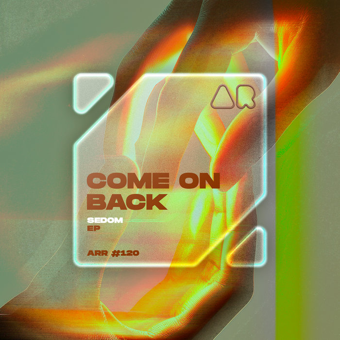 COME ON BACK EP | SEDOM | After Room Records