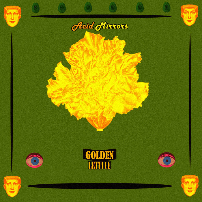 Golden Lettuce | Acid Mirrors