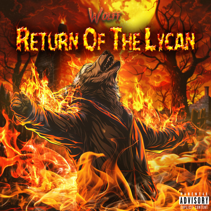 Return of the Lycan: Revisited | Wolff