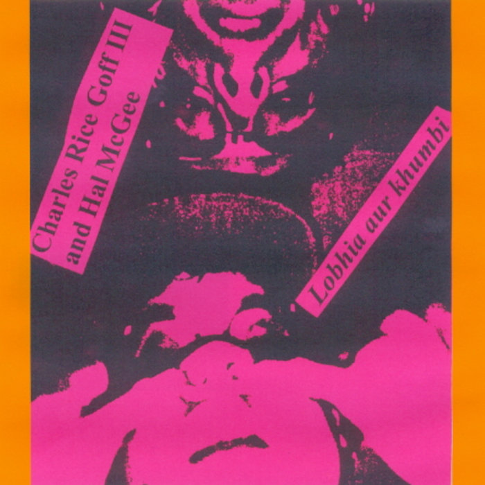 Lobhia aur khumbi | Charles Rice Goff III and Hal McGee | Hal McGee