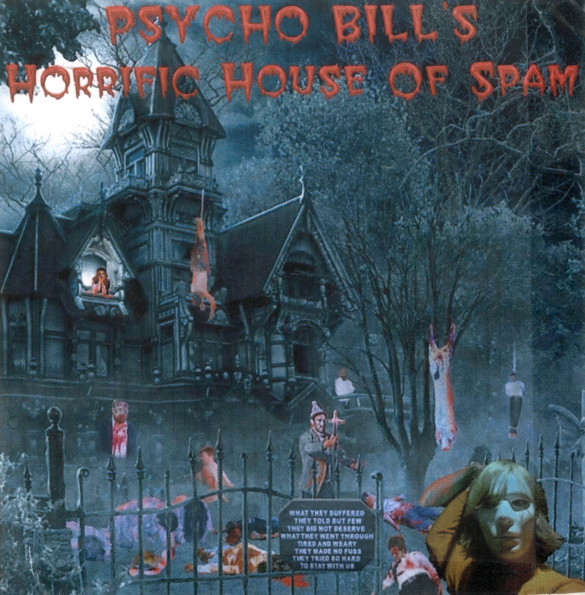 Psycho Bill's Horrific House Of Spam | Psycho Bill And His Banana ...