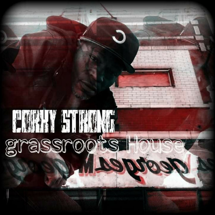 corky TRAXMAN strong presents GRASSROOTS HOUSE | traxman | T.R.A.X.M.A ...