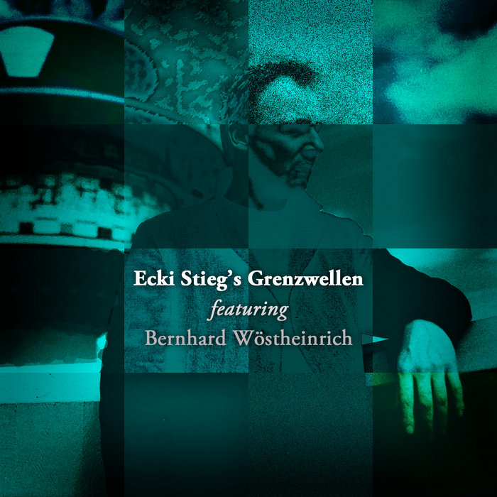 Ecki Stieg's Grenzwellen feature on Bernhard Wöstheinrich | Ecki Stieg ...