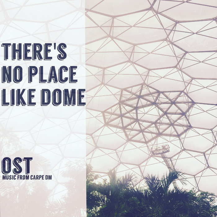 There's No Place Like Dome - OST | vittorio m.