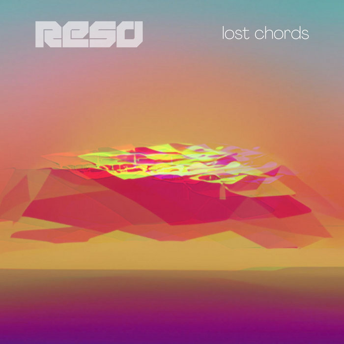 Lost Chords EP | Reso