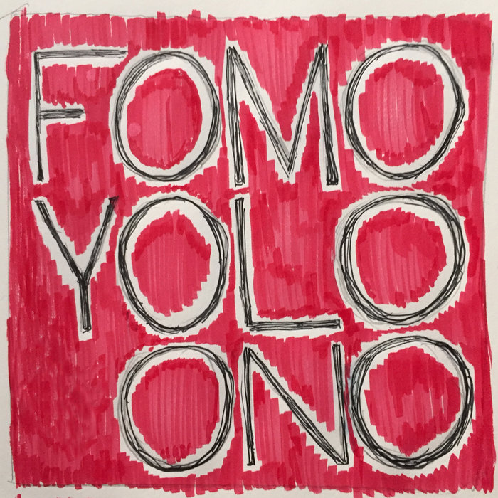FOMO YOLO ONO | Greg Hoy & The Boys