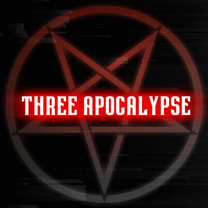 Three Apocalypse | Crypt Voice
