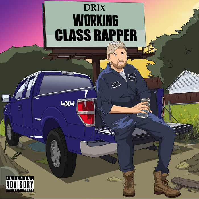 Working Class Rapper | DRIX