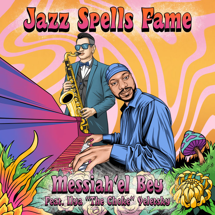 Jazz Spells Fame | Messiah'el Bey