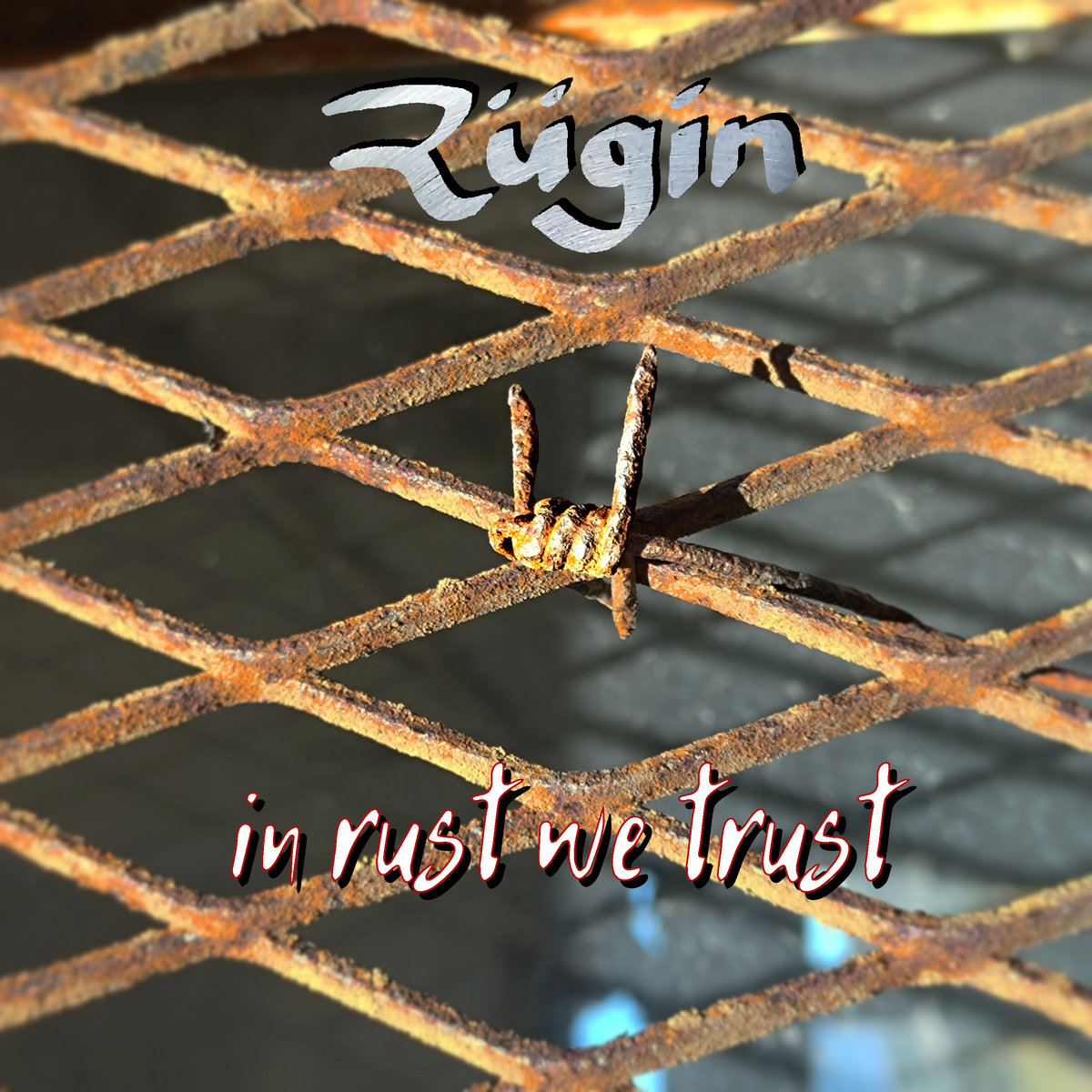 In rust we trust | Rügin