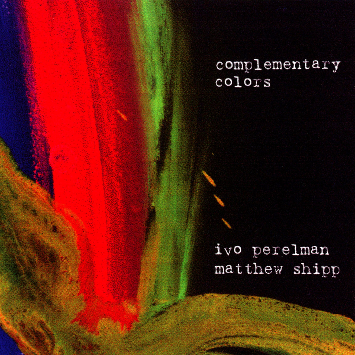 Complementary Colors | Ivo Perelman/Matthew Shipp | Ivo Perelman