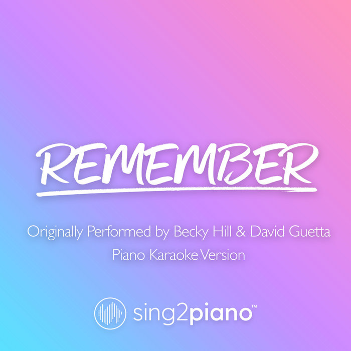 Remember (Originally Performed by Becky Hill & David Guetta) (Piano ...