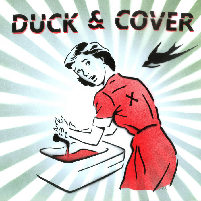 Duck & Cover | Duck & Cover