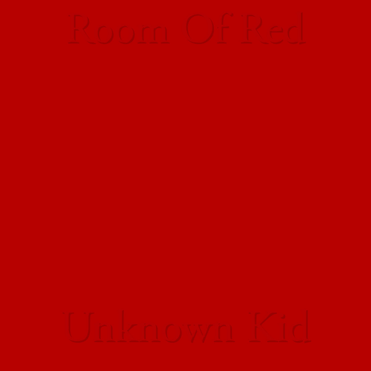 Room Of Red | Unknown Kid | Idioant