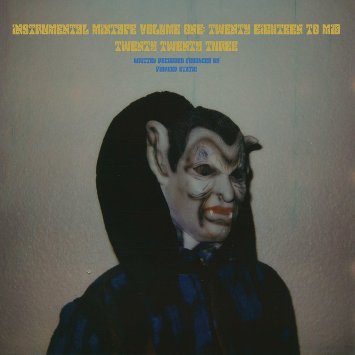 INSTRUMENTAL MIXTAPE VOLUME ONE | Pioneer Static