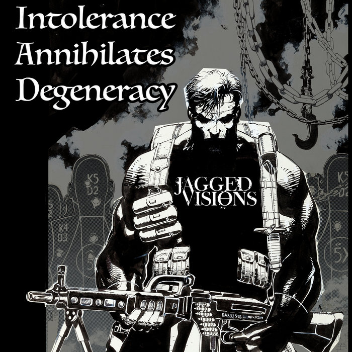 Intolerance Annihilates Degeneracy | Jagged Visions