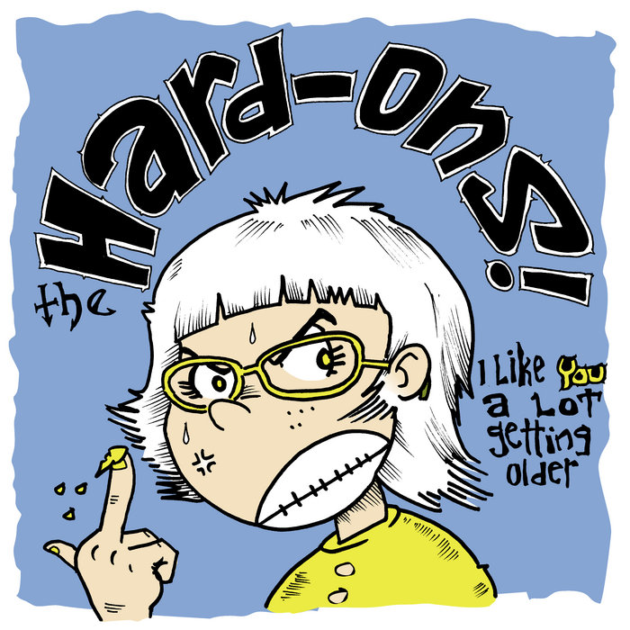 FOLC250 THE HARD-ONS “I Like You A Lot Getting Older” European release ...