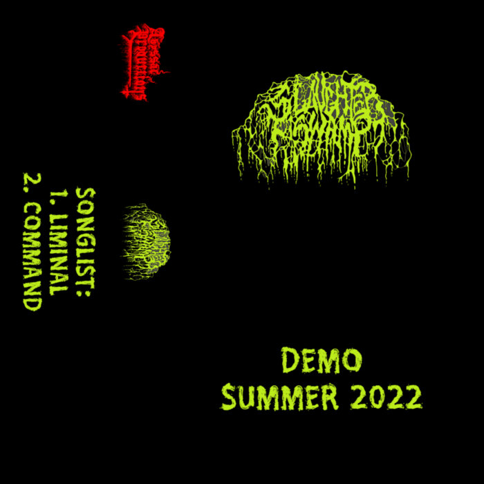 Demo (Summer 2022) | Slaughter Swamp | Abyssal Productions